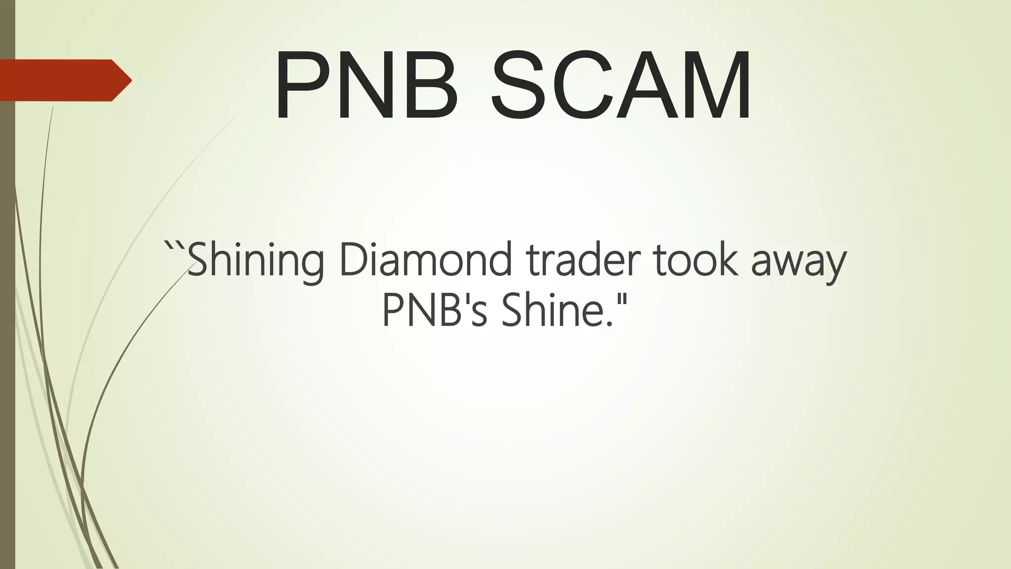 PNB SCAM (NIRAV MODI) | PPTX