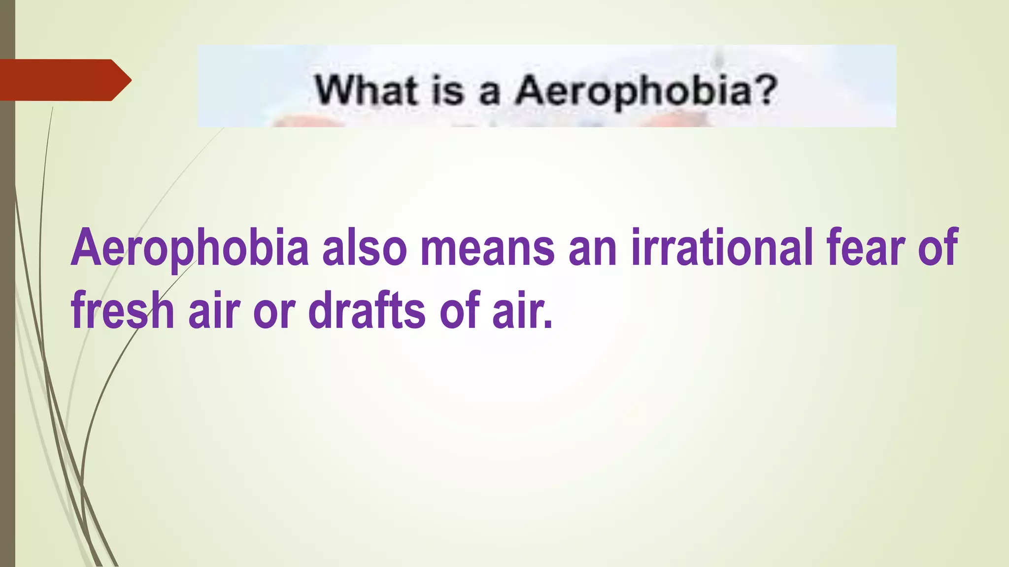 Aerophobia and its causes | PPTX