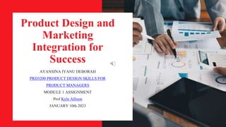 AYANSINA IYANU DEBORAH_PRD3200 PRODUCT DESIGN SKILLS FOR PRODUCT MANAGERS_MODULE 1 ASSIGNMENT-1.pptx