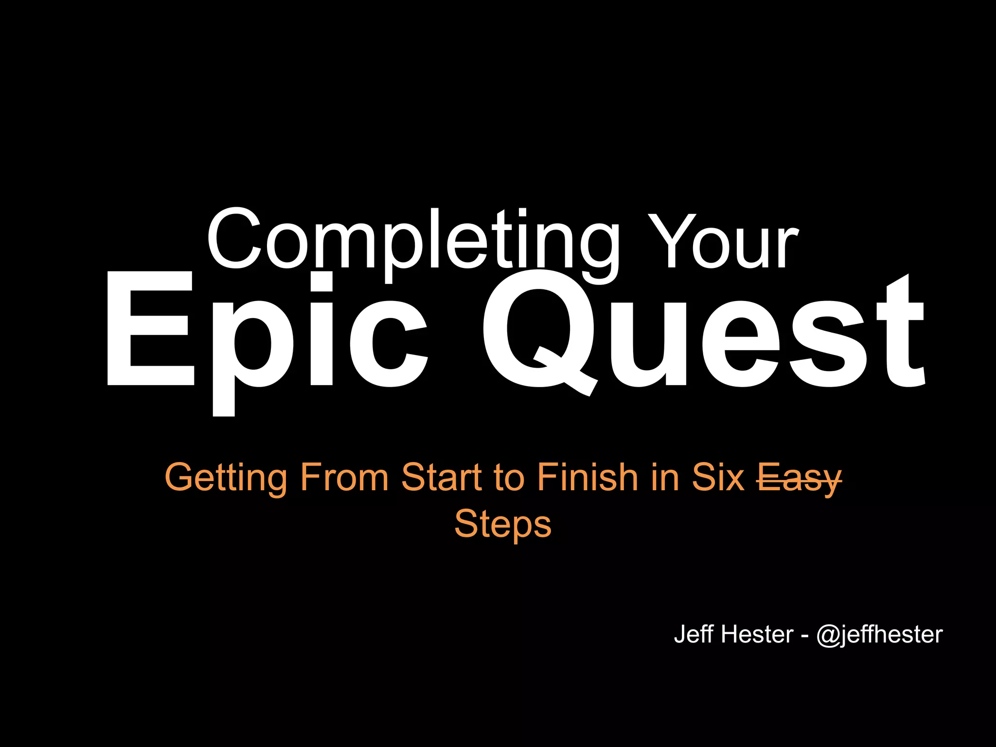 Completing Your Epic Quest | PPTX