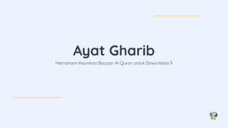 Ayat-Ayat Gharib dalam Alquran beserta contoh dan lafadznya | PDF