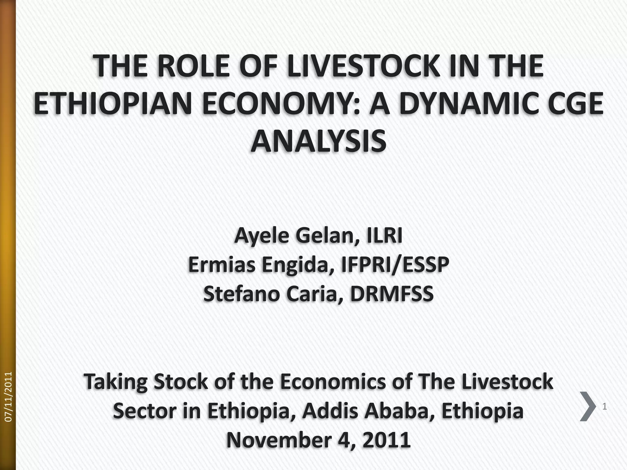 THE ROLE OF LIVESTOCK IN THE ETHIOPIAN ECONOMY: A DYNAMIC CGE ANALYSIS ...