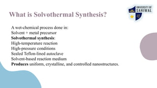 Composition of solvothermal synthesis of naomaterials | PPTX