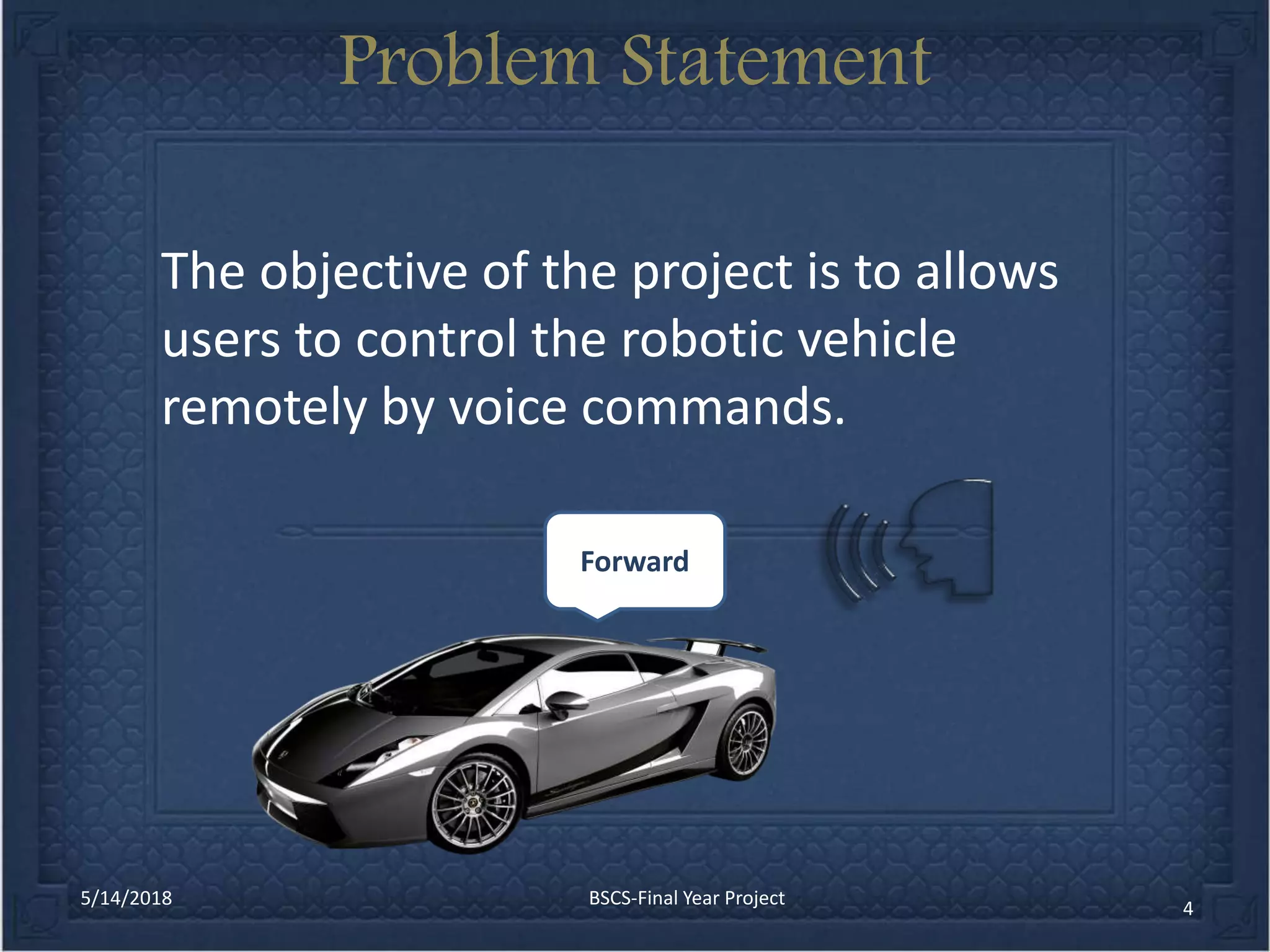 Voice Controlled Robotic Vehicle | PPTX