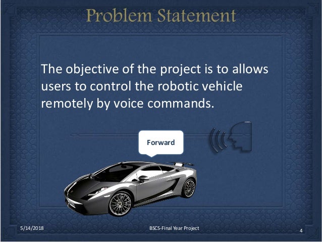 Voice Controlled Robotic Vehicle Voice Controlled Robotic Vehicle