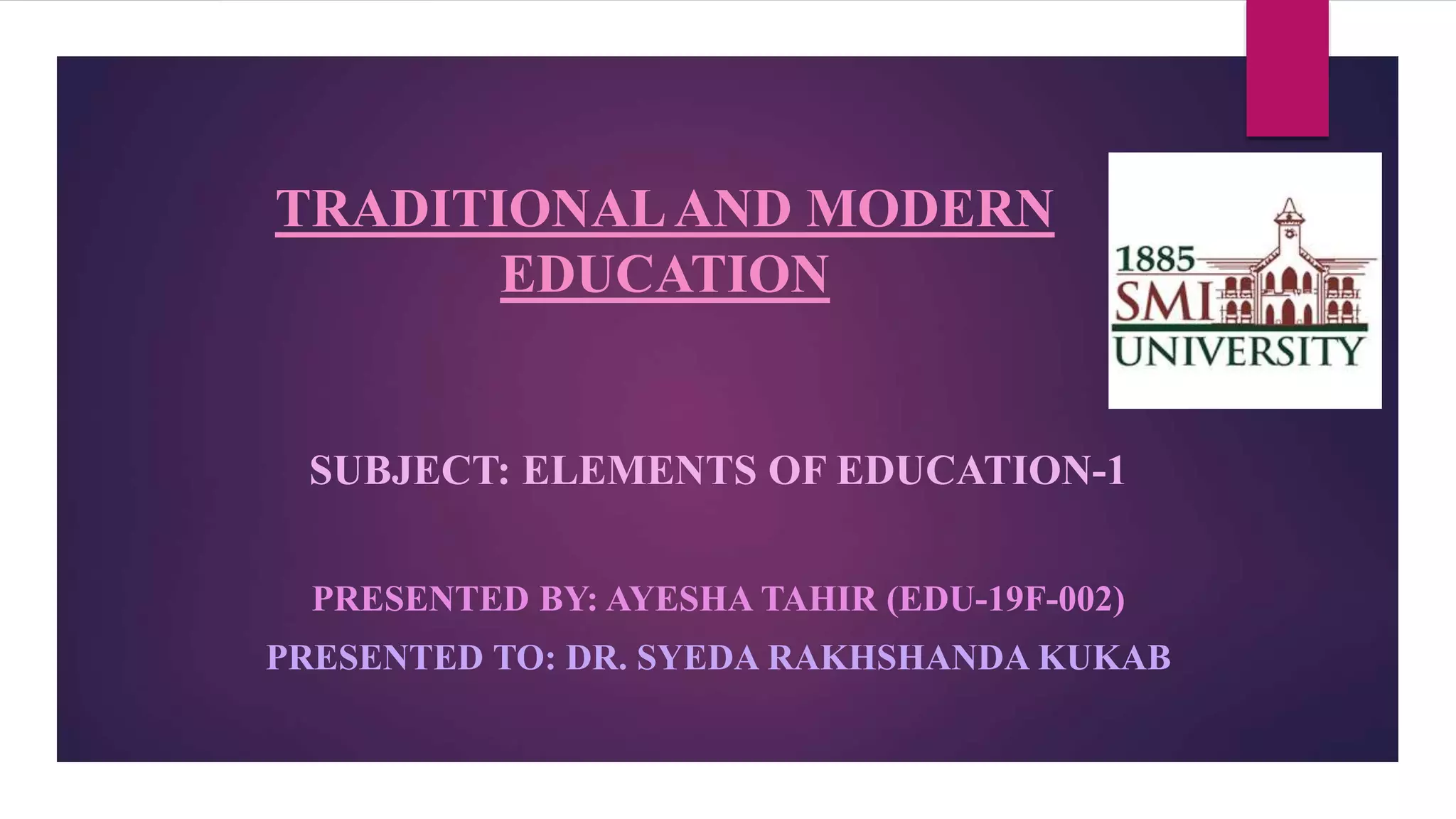 TRADITIONAL AND MODERN EDUCATION | PPTX