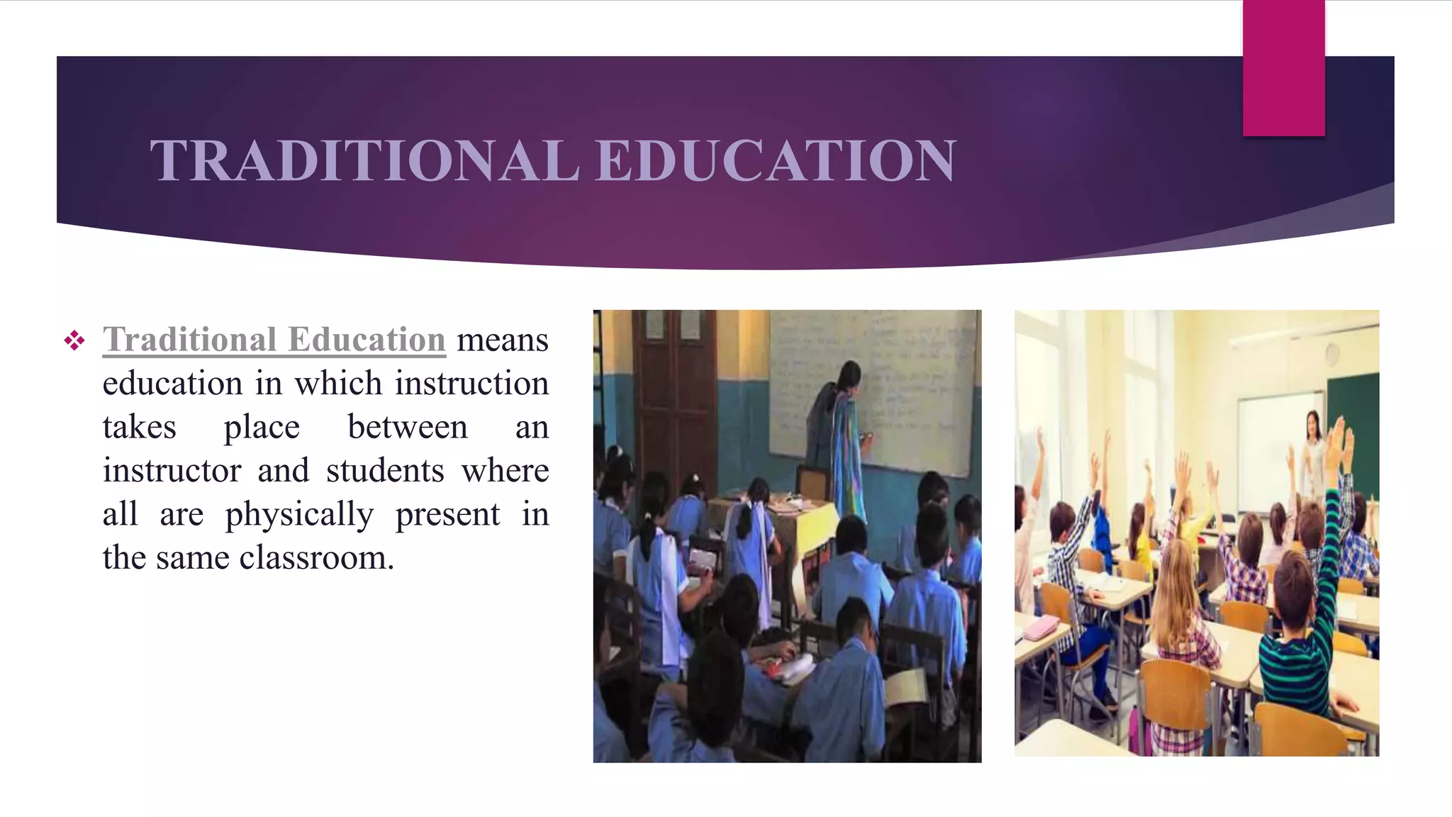 TRADITIONAL AND MODERN EDUCATION | PPTX