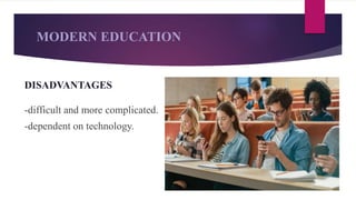 TRADITIONAL AND MODERN EDUCATION | PPTX