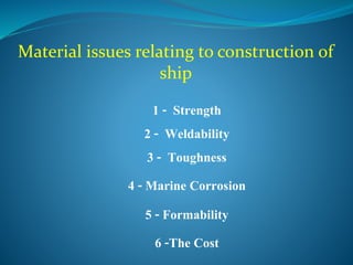 Materials used in ship building | PPTX