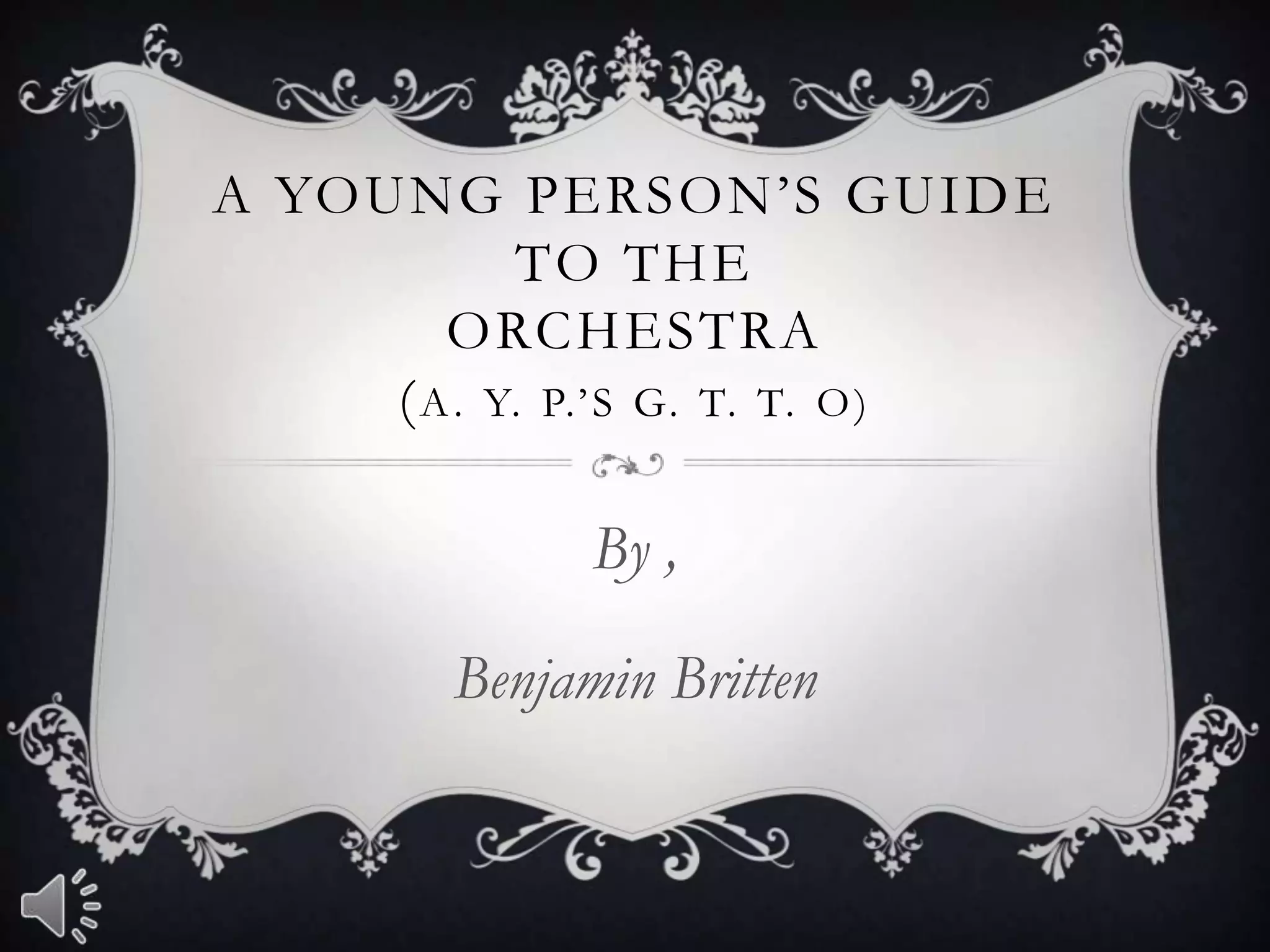 Britten's Young Person's Guide to the Orchestra | PPT