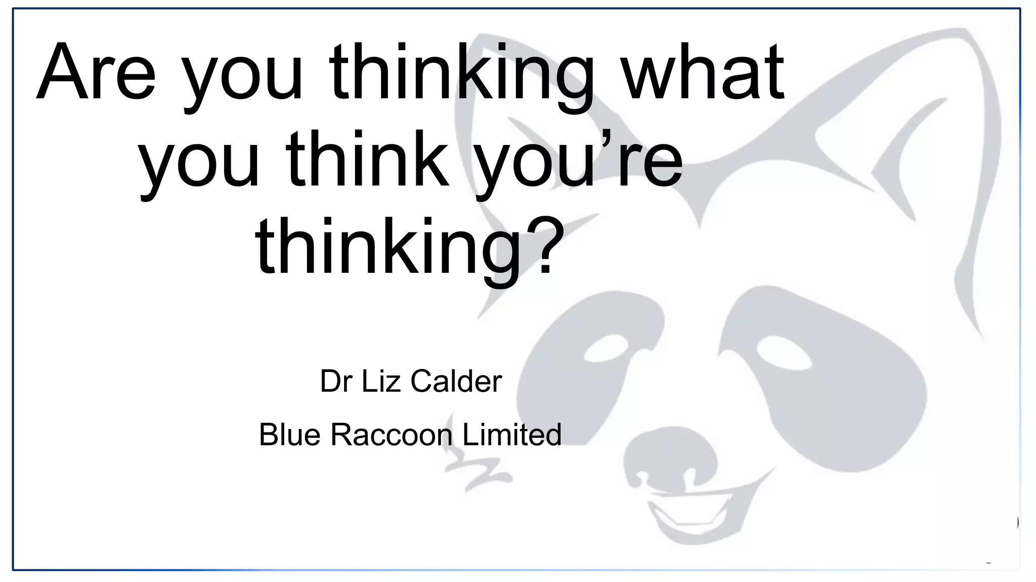 Are you thinking what you think you're thinking | PPTX
