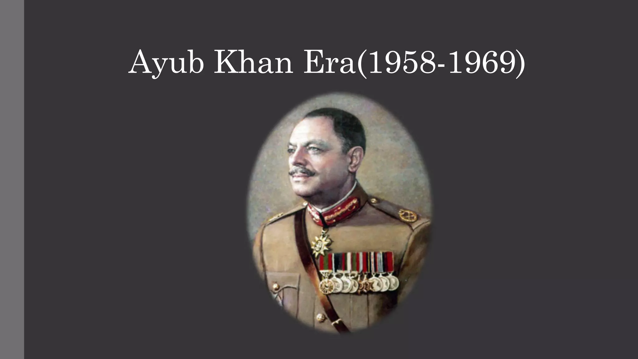 Ayub khan era (1958 - 1969) | PDF