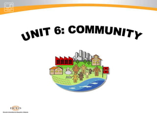 UNIT 5: COMMUNITY | PPTX