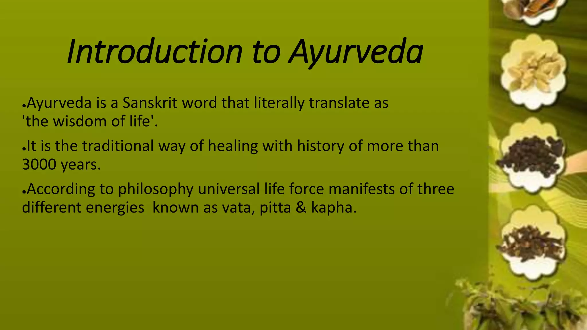 Ayurveda: An ancient way of treatment | PPTX