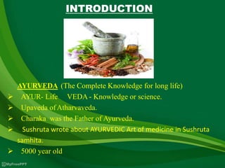 Ayurveda- The knowledge of Life | PPTX