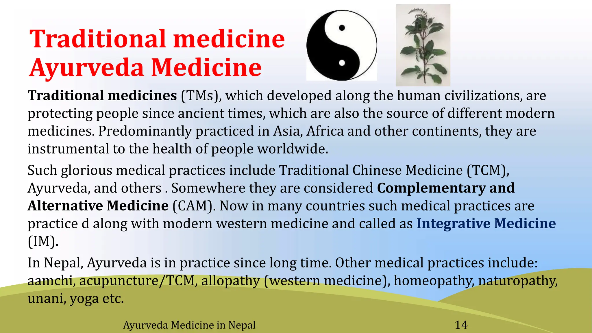 Ayurved Medicine in Nepal with brief Introduction to Principles and Practices of Ayurveda | PPTX ...