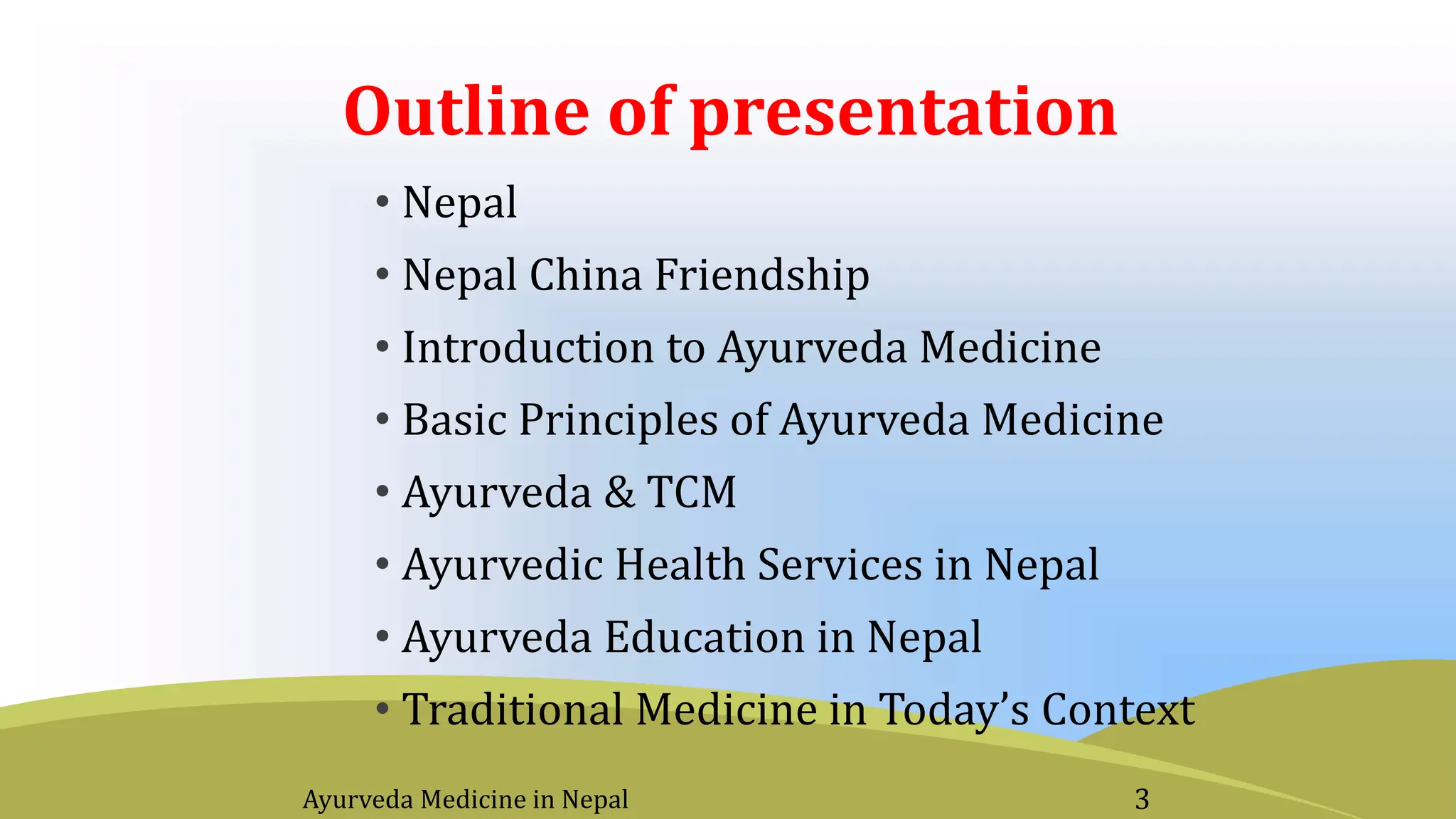 Ayurved Medicine in Nepal with brief Introduction to Principles and Practices of Ayurveda | PPTX ...