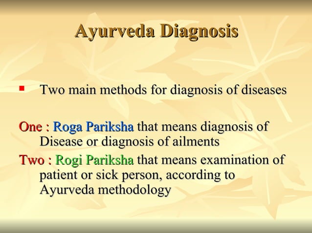 Ayurveda :Methods of Clinical Diagnosis | PPT