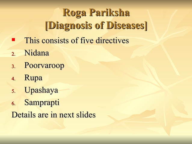 Ayurveda :Methods of Clinical Diagnosis | PPT