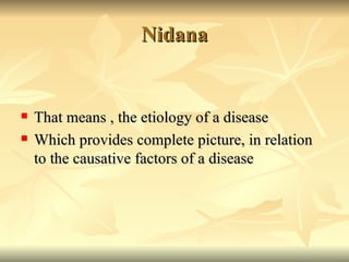 Ayurveda :Methods of Clinical Diagnosis | PPT
