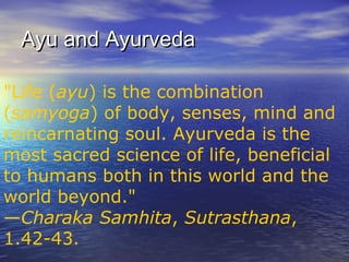 Ayurveda the science of life | PPT