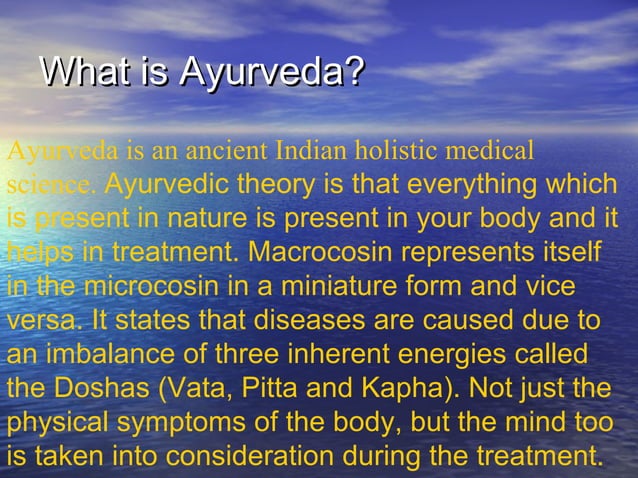 Ayurveda the science of life | PPT | Holistic Health | Alternative Medicine