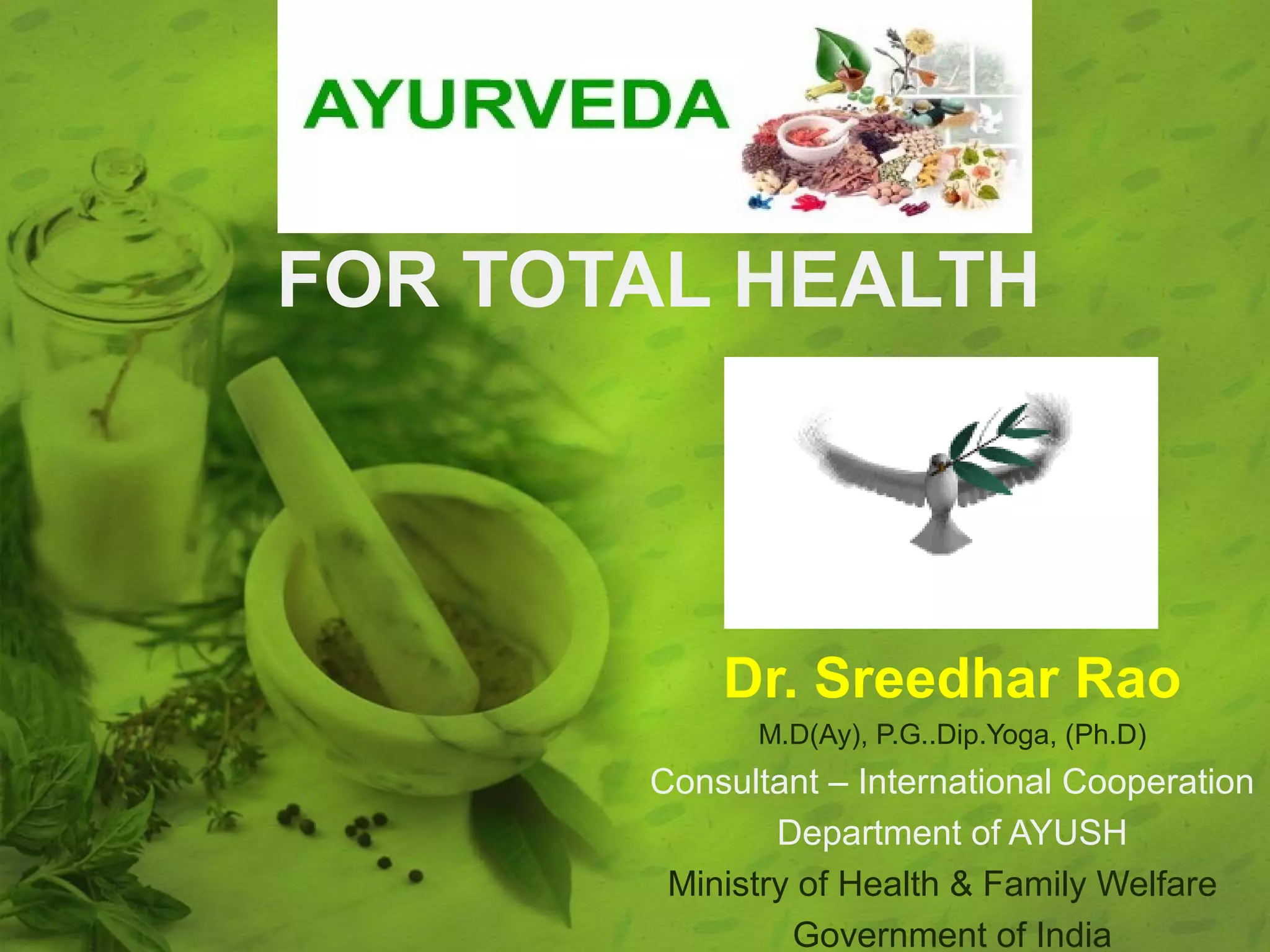 Ayurveda for total health dr. sreedhar rao | POT
