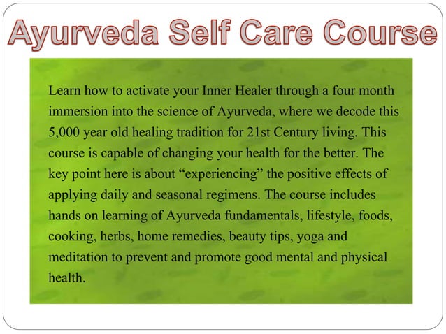 Ayurveda Self Care Courses Ppt Free Download