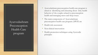 Ayurvedashram preconception health care program | PPTX