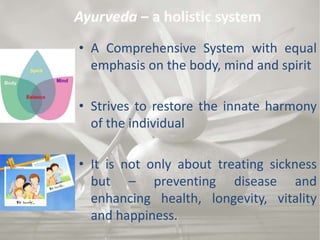 Ayurveda simplified | PPTX
