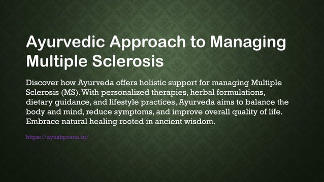 Ayurvedic Approach to Managing Multiple Sclerosis | PPTX