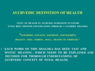 Ayurvedic concept of total health | PPT