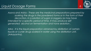 Traditional Ayurvedic Dosage Forms | PPT