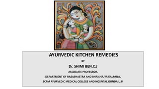 AYURVEDIC KITCHEN REMEDIES (2).pptx