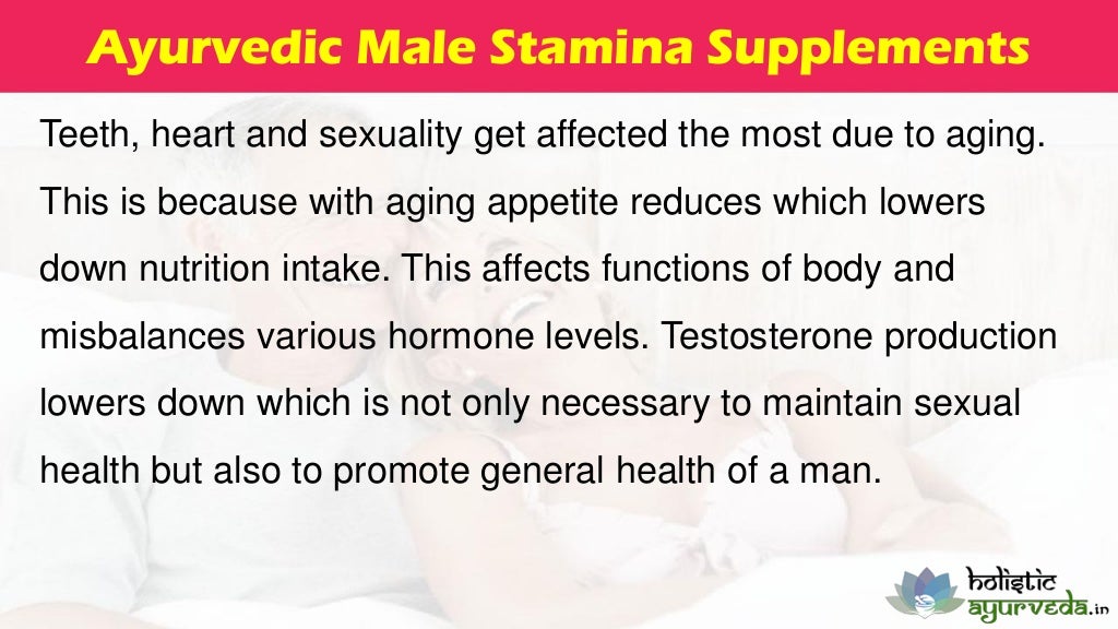 Ayurvedic Male Stamina Supplements To Reduce Aging Effects Naturally