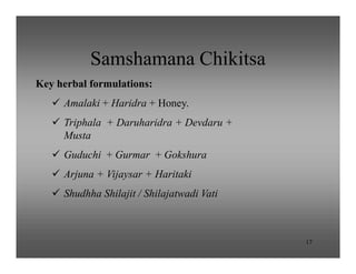 Ayurvedic management of madhumeha (diabetes mellitus) with samanya ...