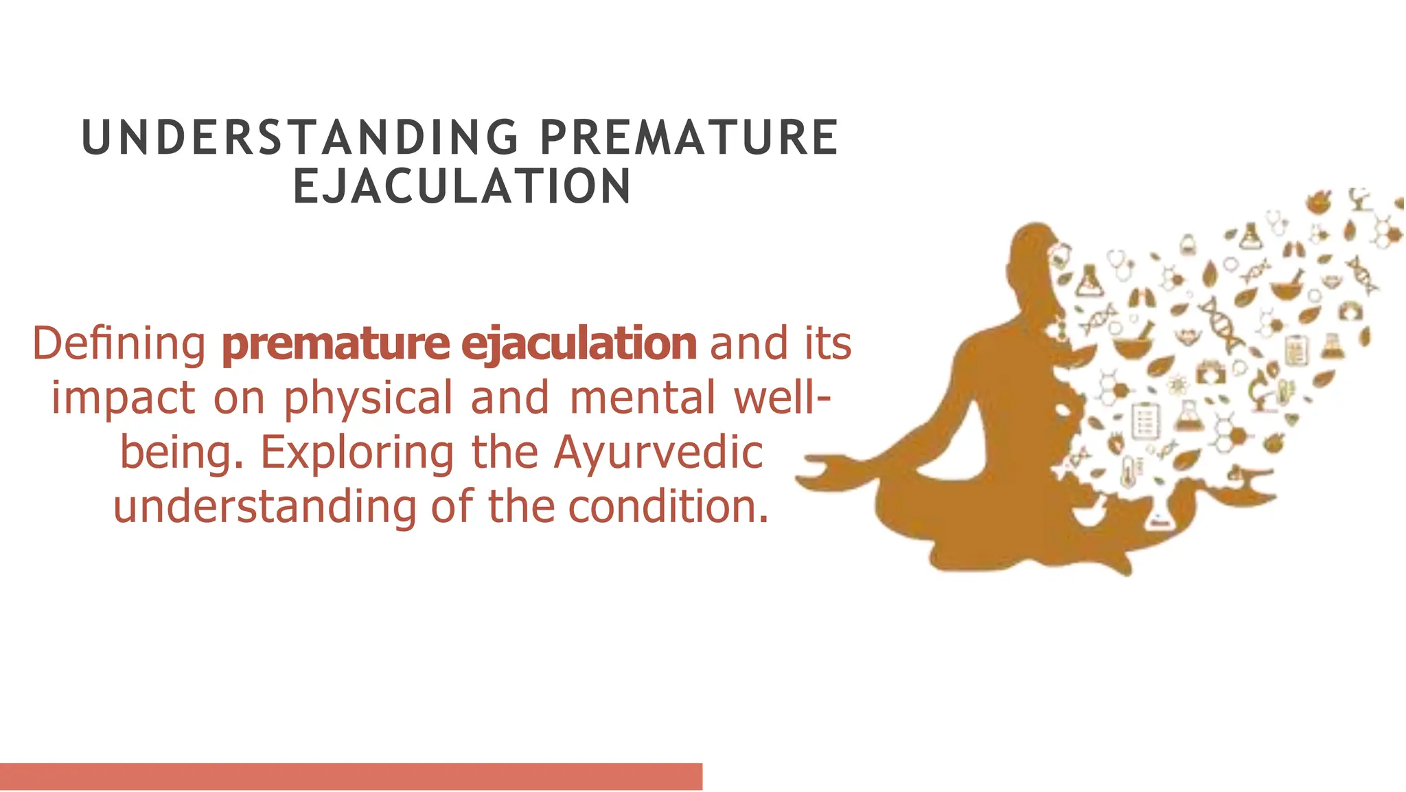 Ayurvedic medicine for Premature Ejaculation.pptx