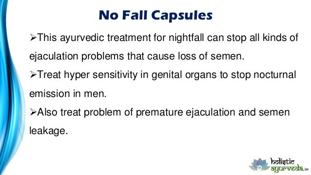 Ayurvedic Treatment For Nightfall To Stop Nocturnal Emission In Men