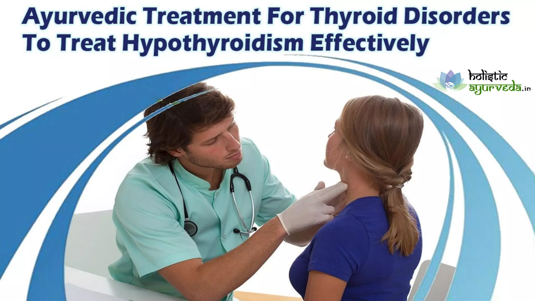 Ayurvedic Treatment For Thyroid Disorders To Treat Hypothyroidism Effectively | PDF