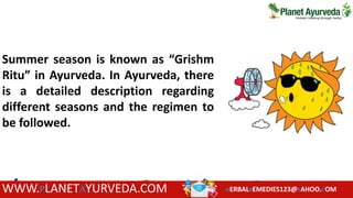 Ayurvedic Ways to Stay Healthy During Summers | PPT