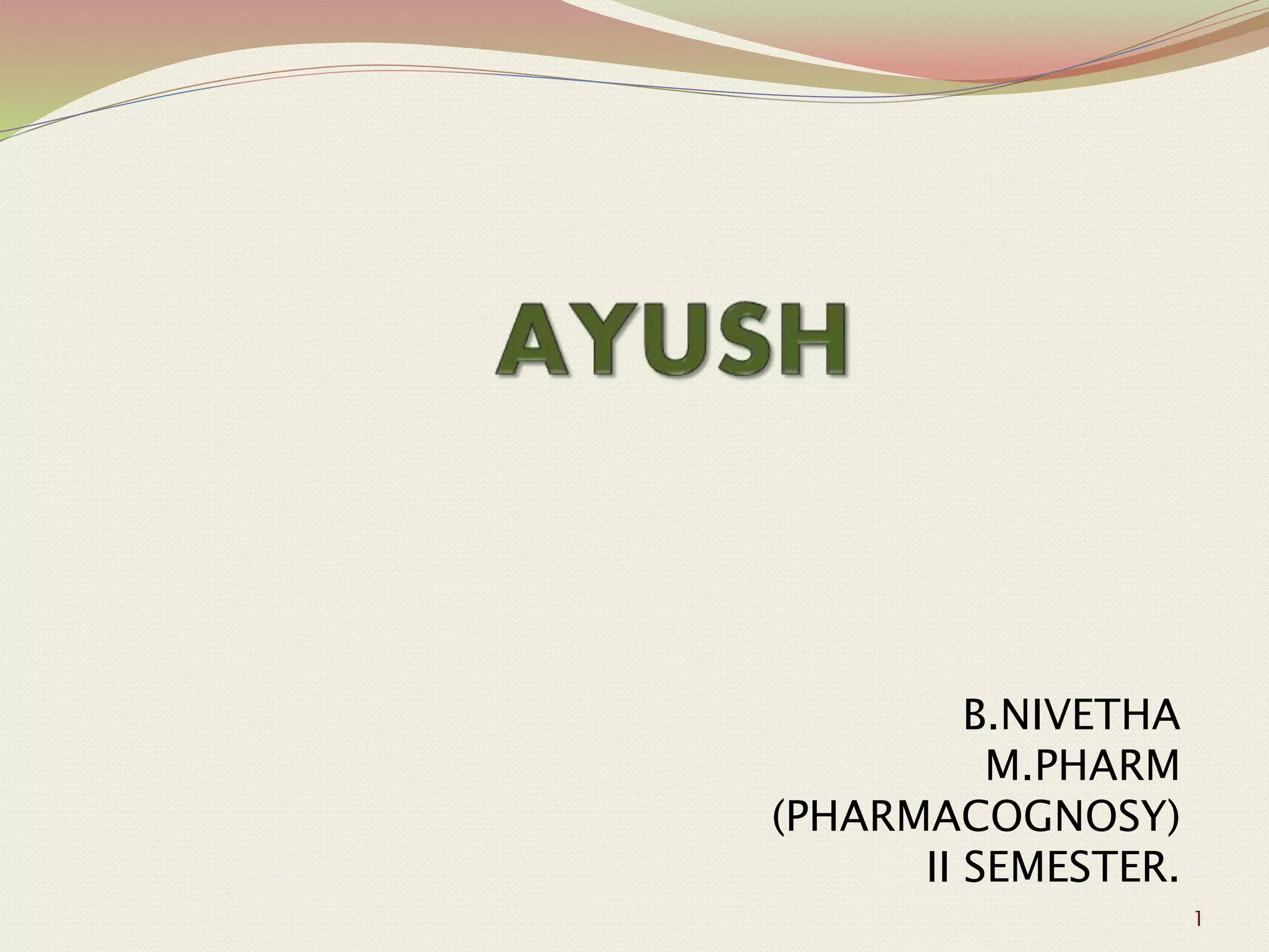 Ayush | PPTX