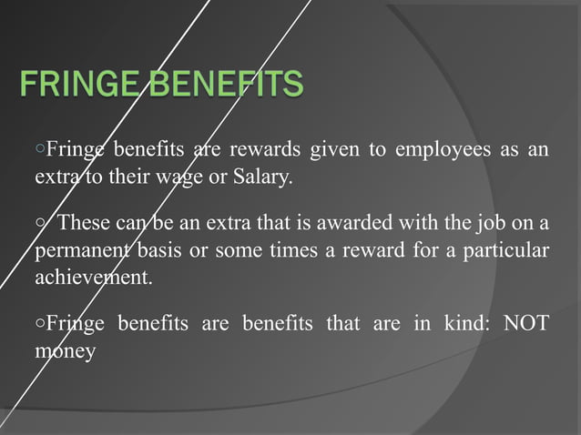 Fringe benefits | PPT