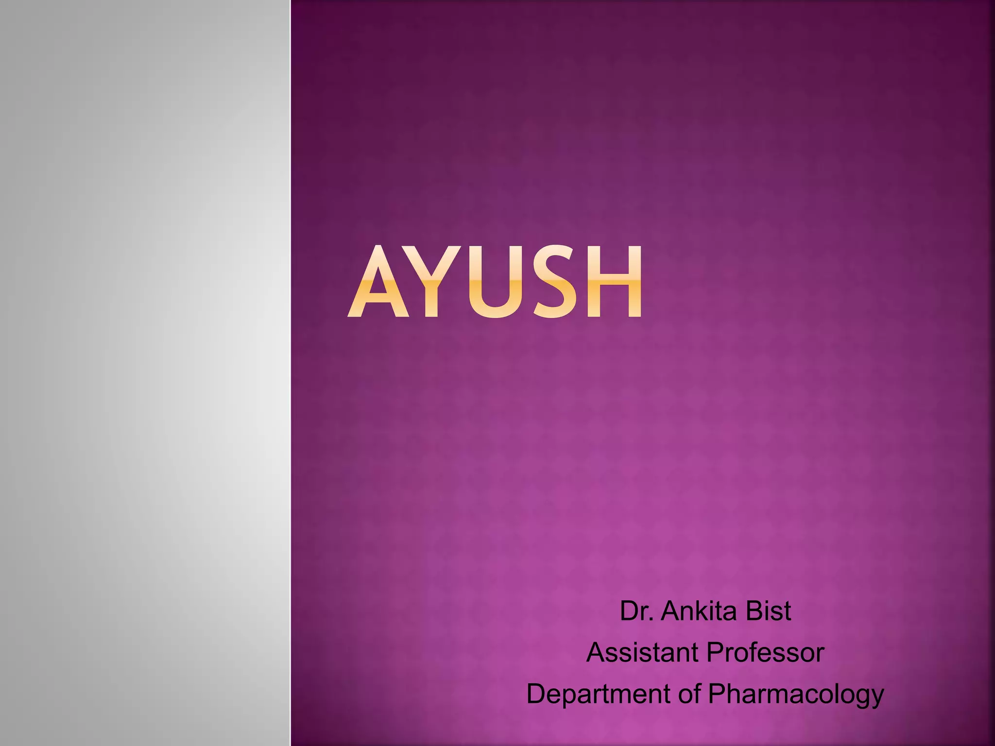 Ayush | PPTX