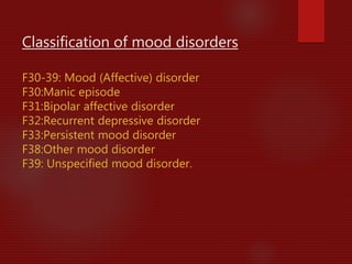 Mood disorders [affective disorders] | PPTX