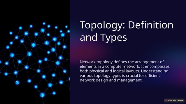 TOPOLOGY AND ITS TYPES | PPT
