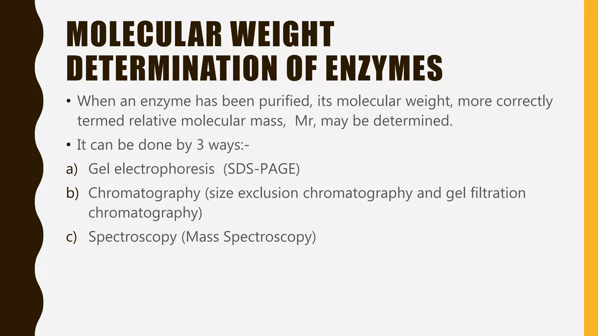 Molecular weight determination and Characterization of Enzymes | PPTX