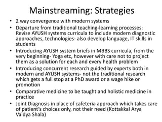 Ayush mainstreaming presforfgd_who | PPTX