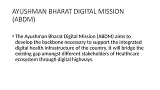 Ayushman-Bharat-Digital-Mission-ABDM.pptx