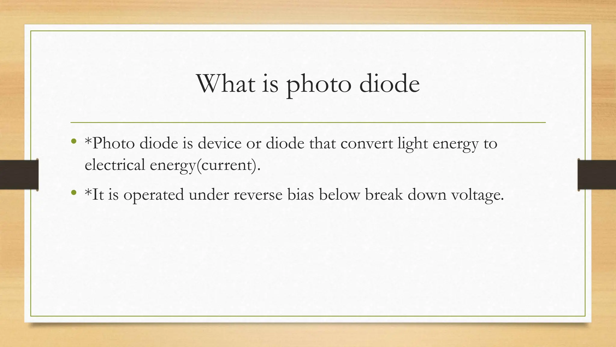 Photo diode in engineering physics.ppttt | PPTX