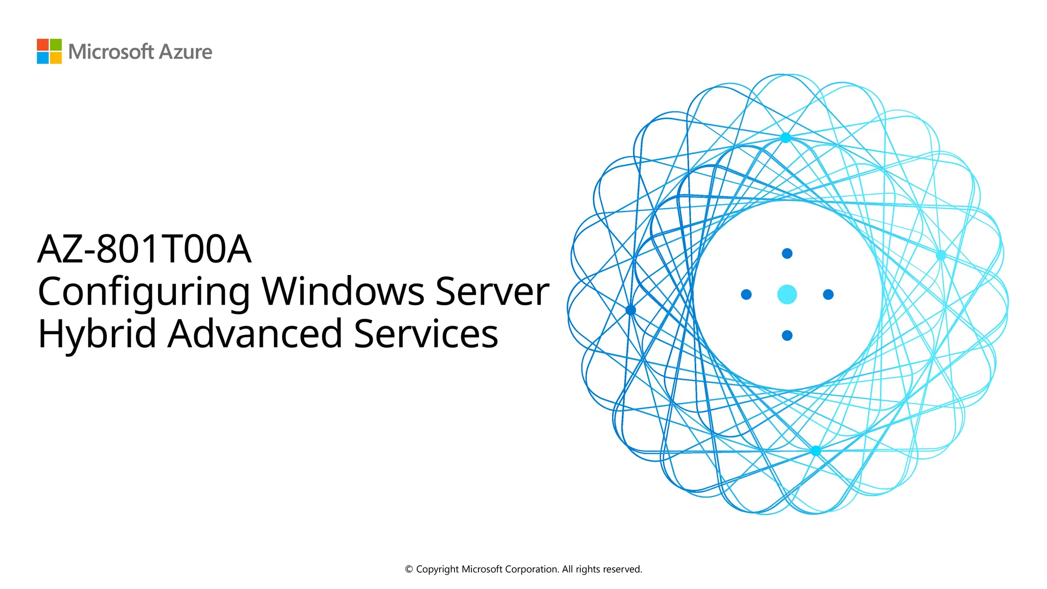 AZ-801T00A Configuring Windows Server Hybrid Advanced Services.pptx